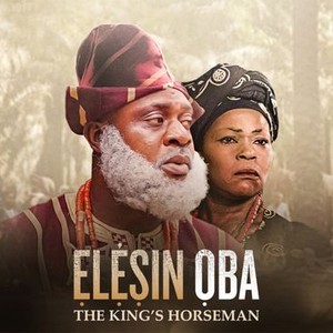 Elesin Oba: The King's Horseman gallops into pedestrianism - Michael Kolawole - The Lagos Review