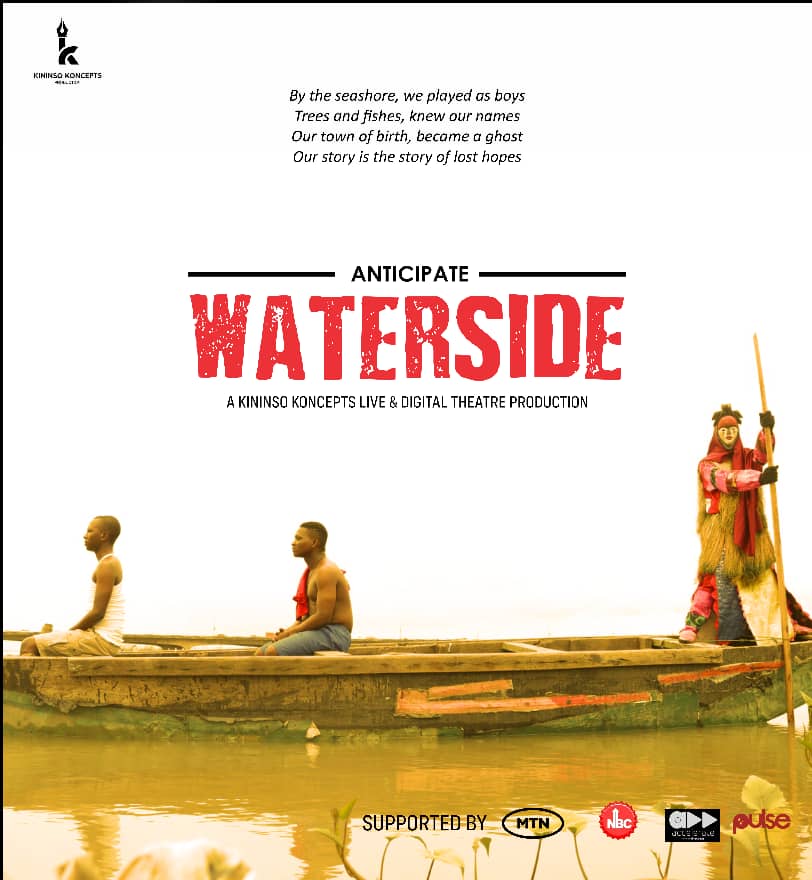 Kininso Koncepts to hold groundbreaking theatre premiere of "Waterside" - The Lagos Review