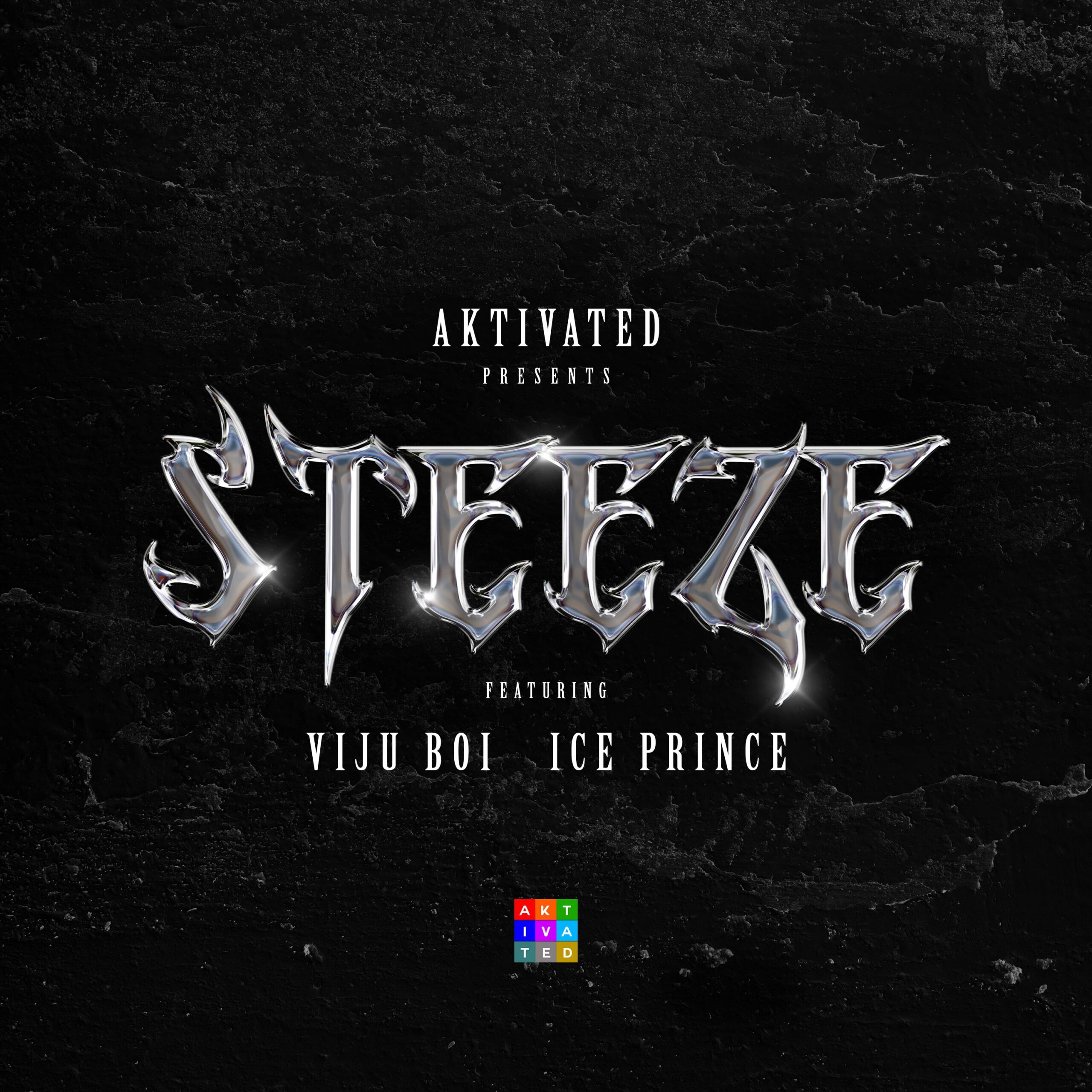 AKtivated debuts ‘Steeze’ single featuring Ice Prince & Viju Boi - The ...