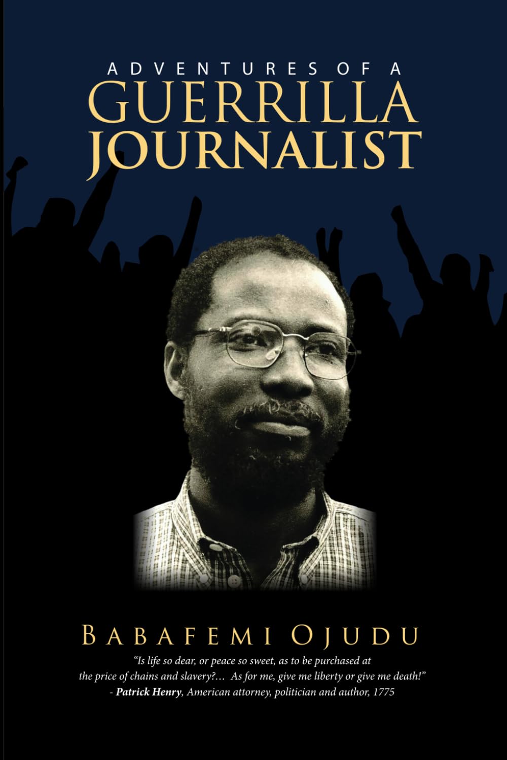 Unpacking the "Adventures of a Guerrilla Journalist" - Ayisha Osori ...