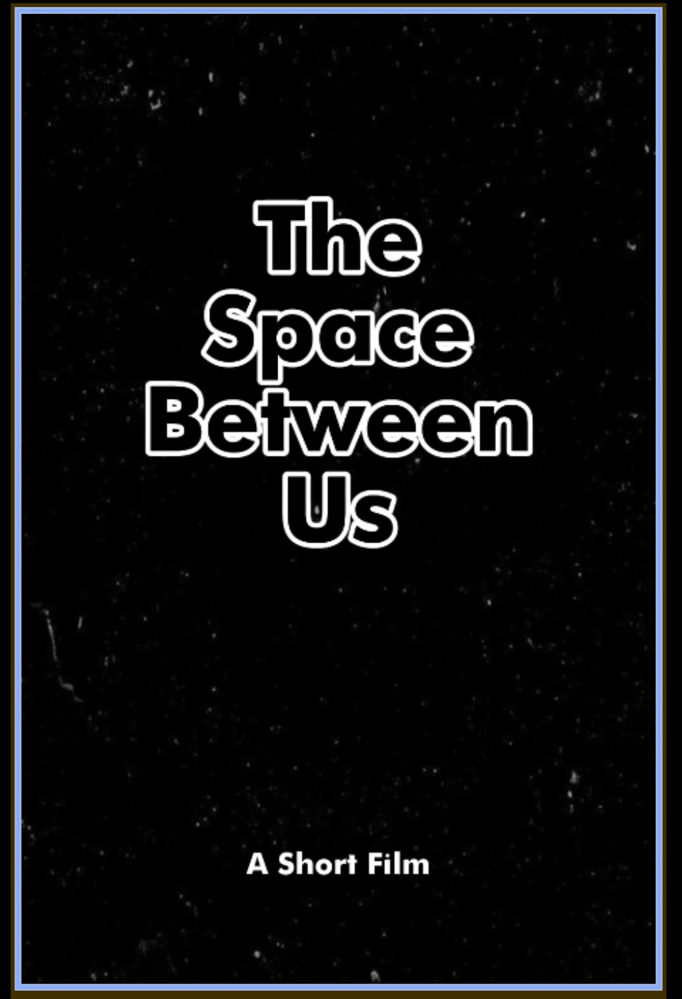 Love and tension collide in ‘The Space Between Us’ short film - The ...