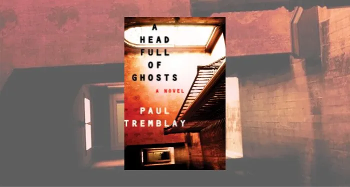 “A Head Full of Ghosts” horror novel heads to the big screen - The ...
